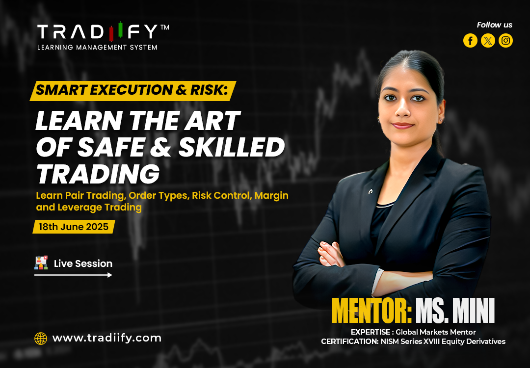 Smart Execution & Risk: Learn the Art of Safe & Skilled TradingTRADIIFY